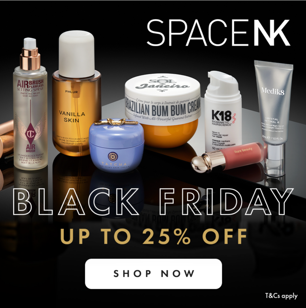 Space NK Black Friday 2025 - Up to 25% Off, 15% Off Gift Sets